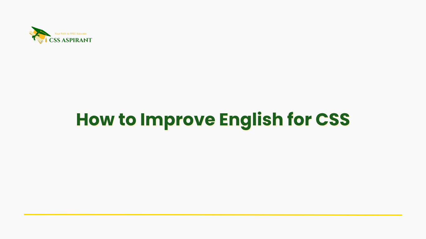 How to Improve English for CSS: A Complete Guide - cssaspirant.com