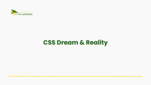 CSS Eligibility Criteria 2025: Academic, Age, and Nationality